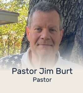Pastor Jim Burt - Oates Drive Baptist Church